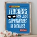 Printable 'teachers Are Superheroes' Teacher Art Digital Art Printable ...