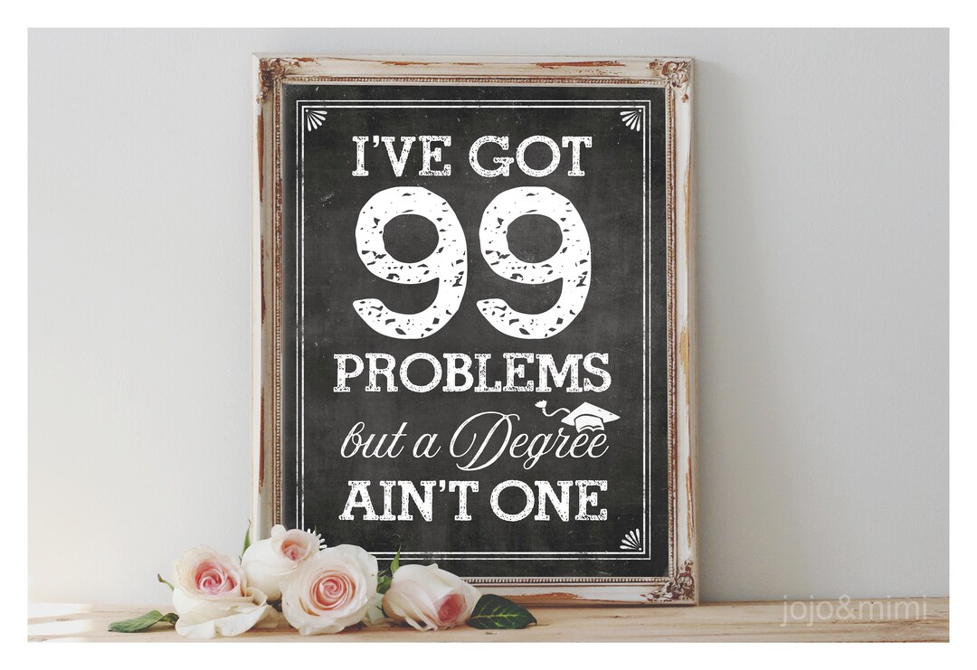 Letrero de graduación imprimible instantáneo 99 problemas pero el ...