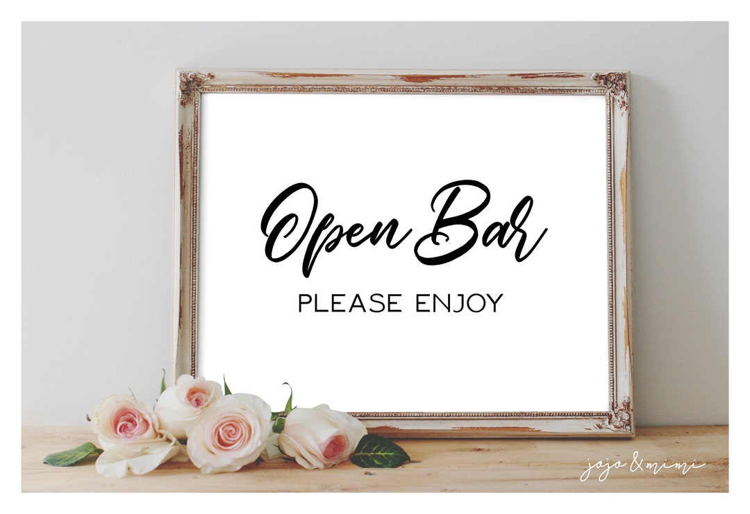 Instant 'OPEN BAR Please Enjoy' Printable Event Sign Wedding Open Bar ...