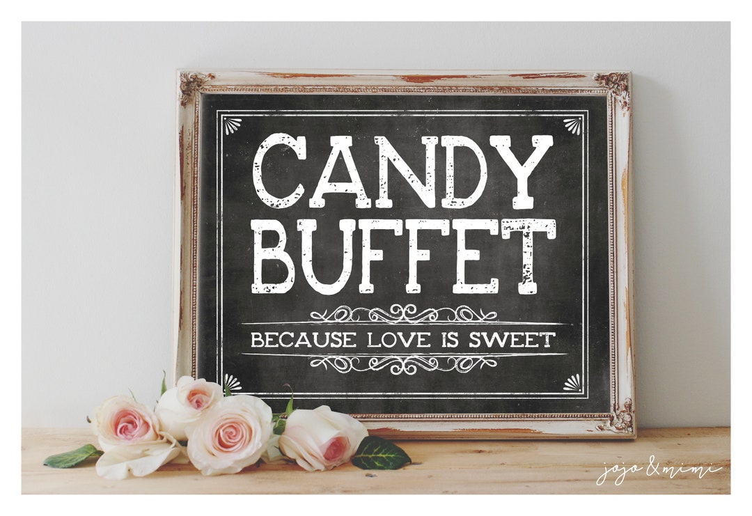 Instant 'CANDY BUFFET Because Love is Sweet' Printable 8x10, 11x14 Sign ...