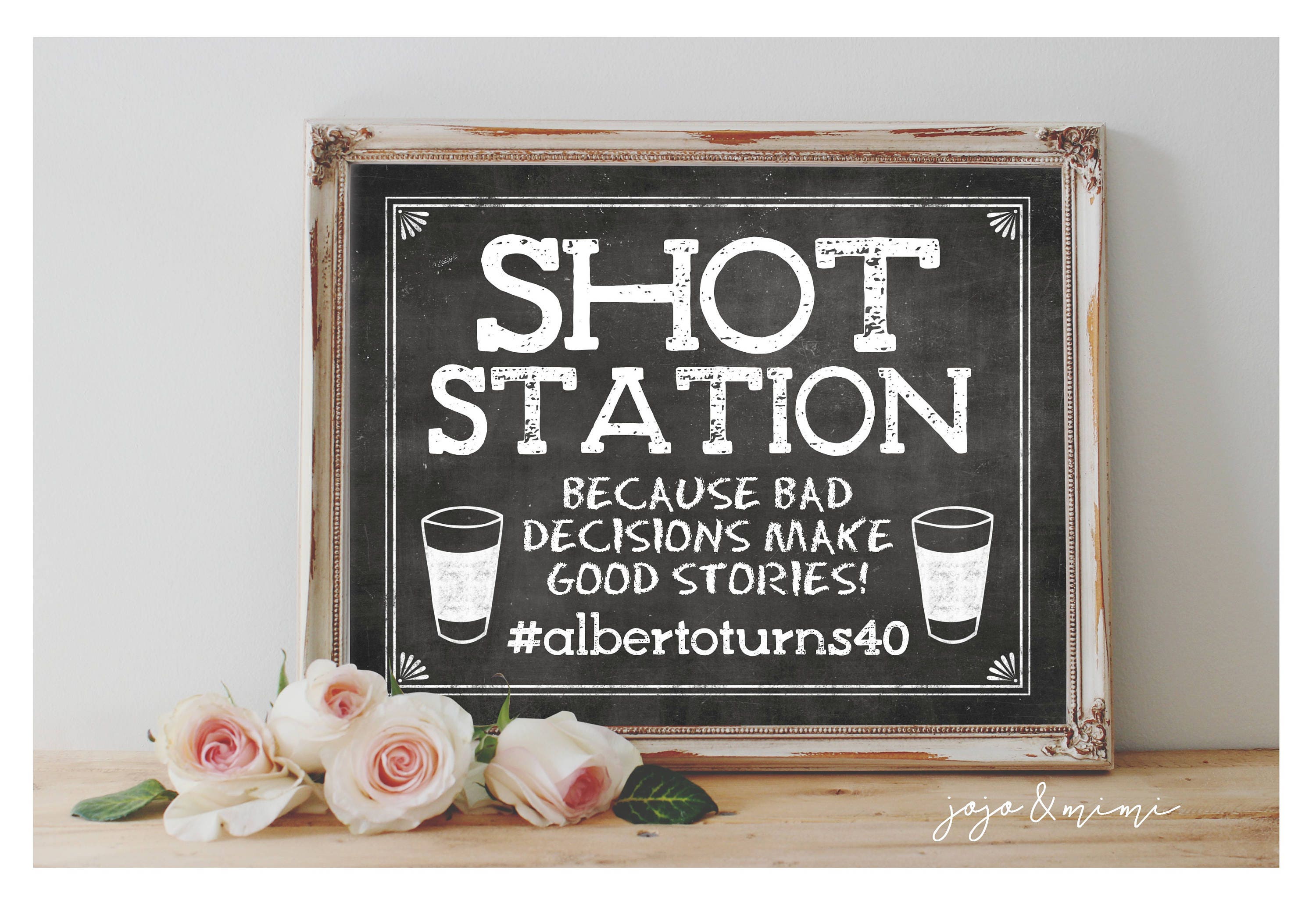 Custom Hashtag 'SHOT STATION Because Bad Decisions Make Good Stories ...
