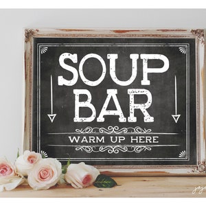 Instant 'SOUP BAR' Warm up Here Printable Event Sign Soup Table Bar ...