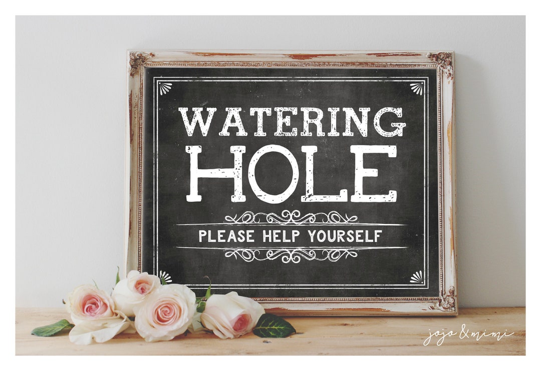Instant 'WATERING HOLE Please Help Yourself' Printable Sign Chalkboard ...