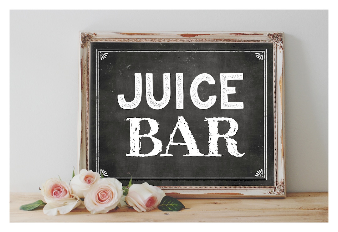 Instant 'JUICE BAR' Printable Sign Chalkboard Printable Party Decor ...