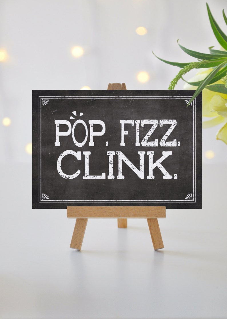 Instant 'POP. FIZZ. CLINK.' Printable Sign Chalkboard - Etsy