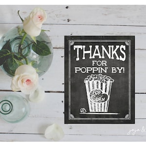 Instant 'thanks for POPPIN' BY!' Printable 8x10, 11x14 Event Sign ...