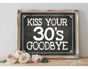 Kiss 30’s Goodbye - Etsy