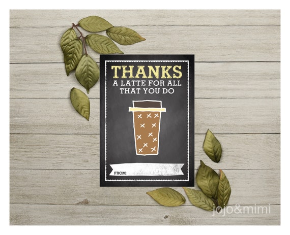 Instant THANKS a Latte for All That You Do Printable Thank You - Etsy