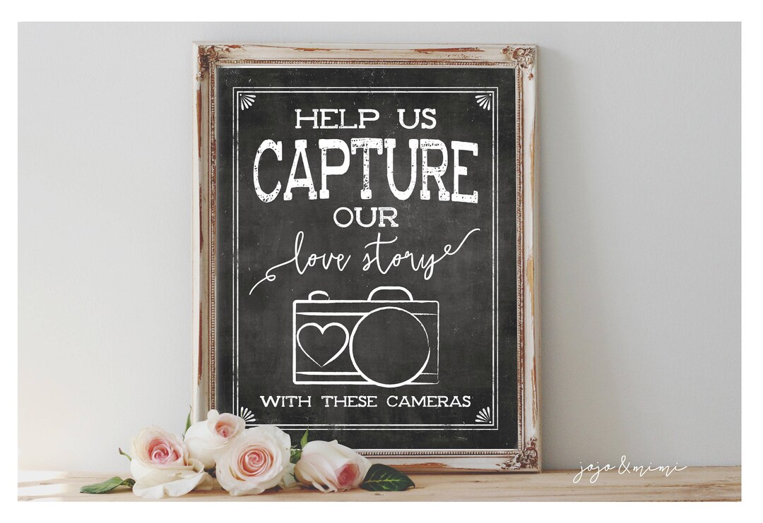 INSTANT 'help Us CAPTURE Our Love Story' Printable Camera Sign 8x10 ...