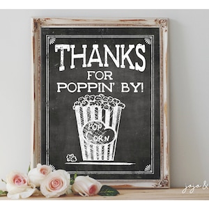 Instant 'thanks for POPPIN' BY!' Printable 8x10, 11x14 Event Sign ...