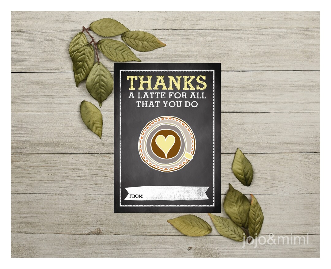 Instant THANKS a Latte for All That You Do Printable Thank You Card ...