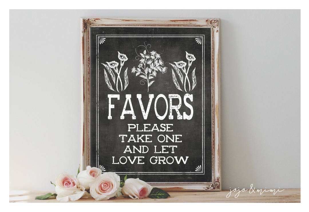Instant 'FAVORS Please Take One and Let Love Grow' Printable Wedding ...