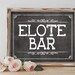 Instant 'ELOTE BAR' Printable Sign Chalkboard Printable Party Mexican ...