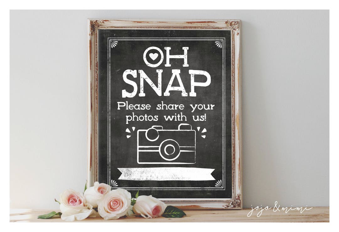 INSTANT 'OH SNAP Please Share Your Photos With Us!' Printable Hashtag ...