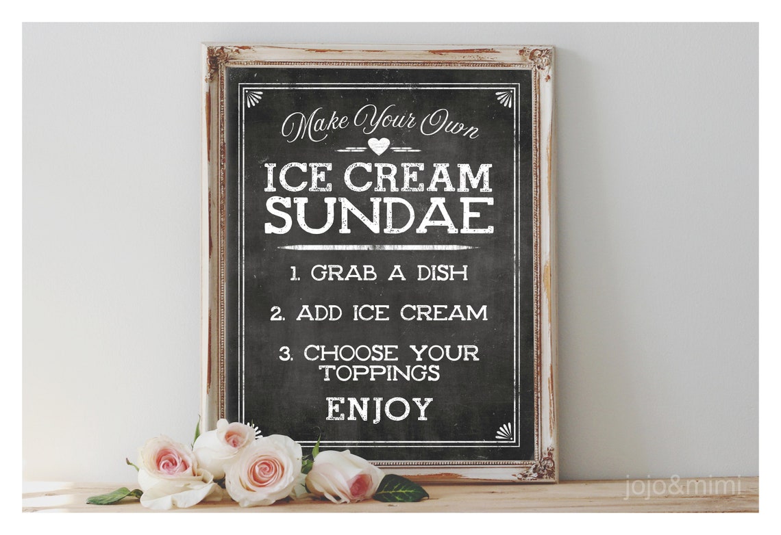 INSTANT 'make Your Own Ice Cream Sundae' Printable 8x10, 11X14 Sign ...