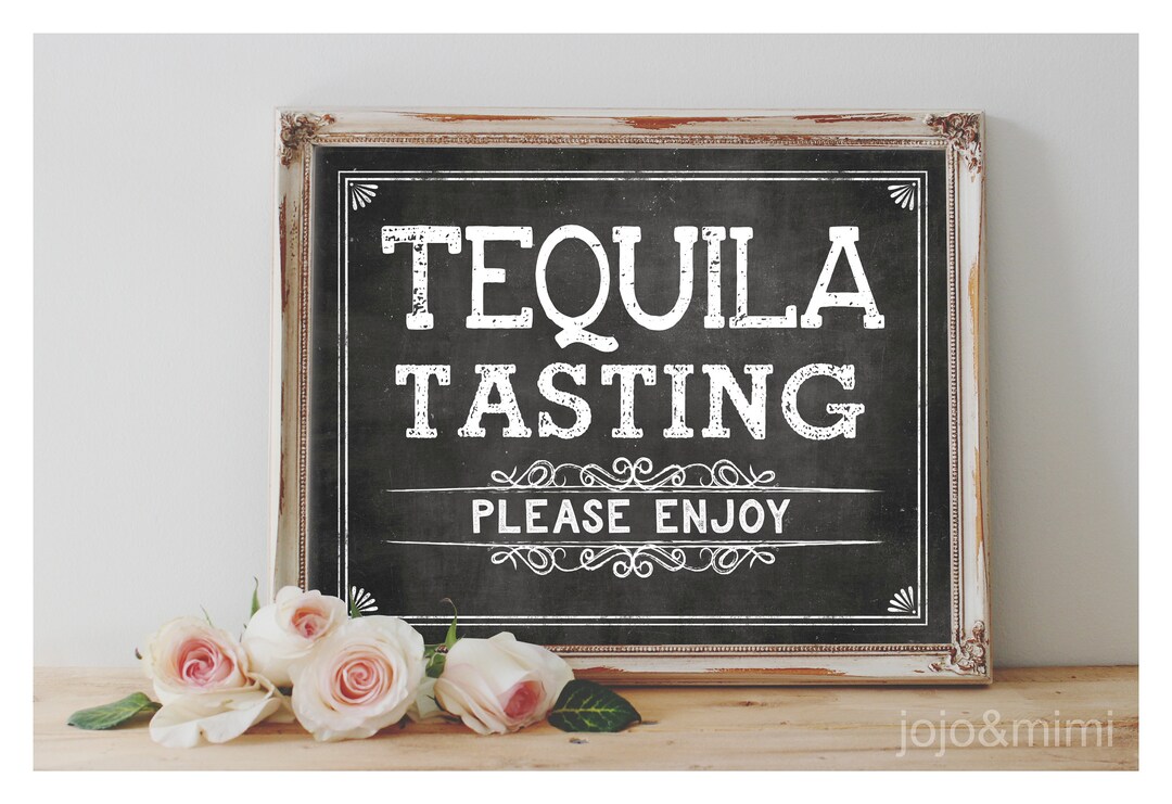 INSTANT 'TEQUILA TASTING Please Enjoy' Printable Chalkboard Wedding or ...