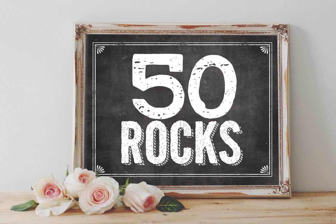 Instant '50 ROCKS' Printable 8x10, 11X14 50th Birthday Party Sign Party ...