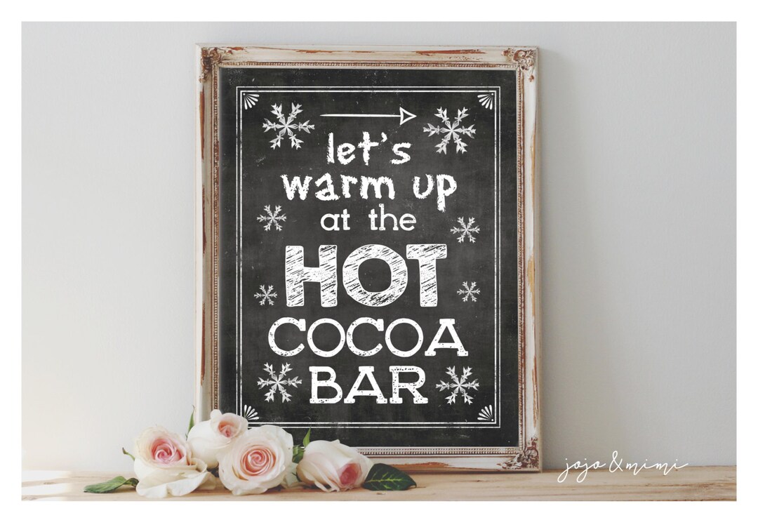 Instant 'let's Warm up at the HOT COCOA BAR' Printable 8x10, 11x14 ...