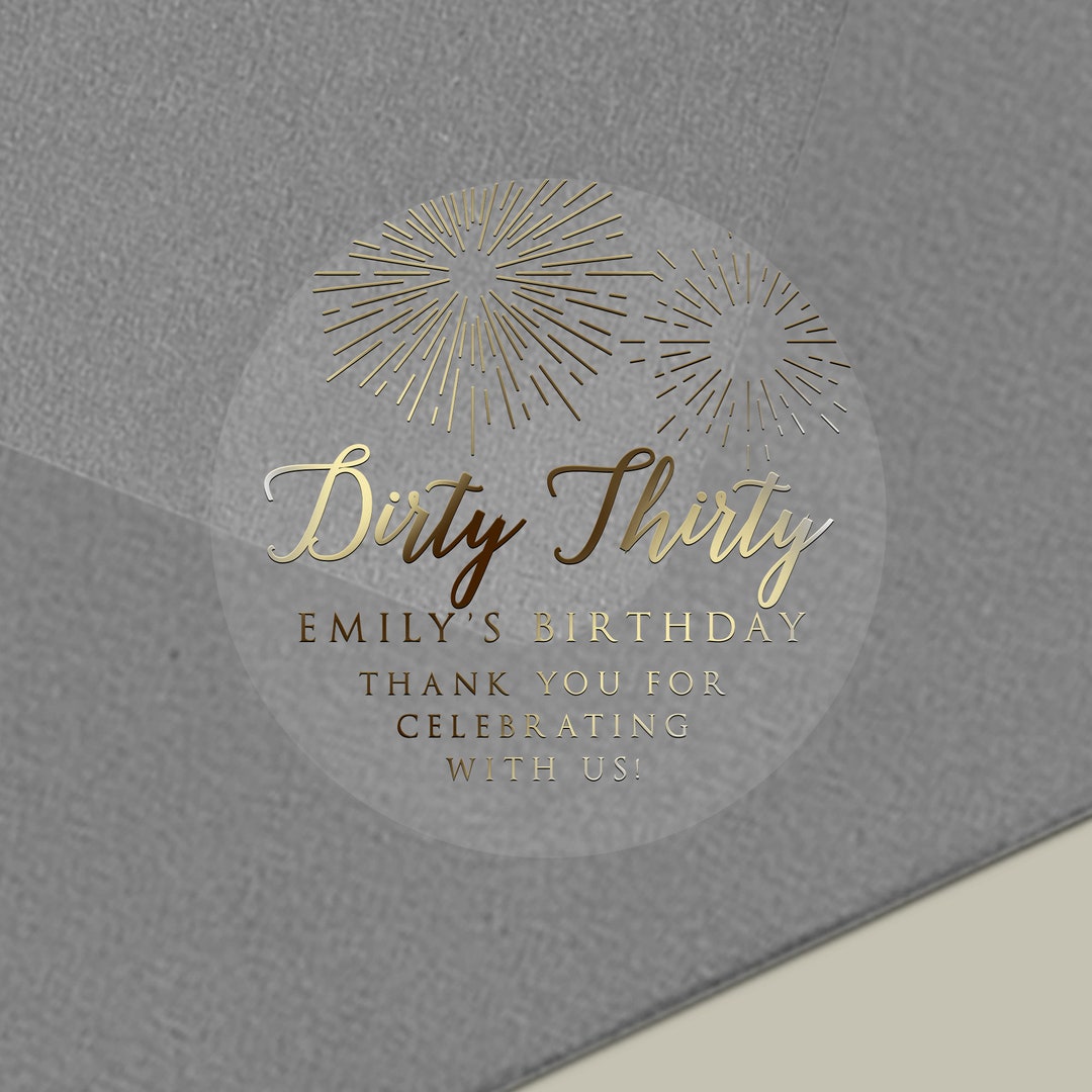 Dirty Thirty Stickers: Foiled 30th Birthday Favor Labels - Etsy