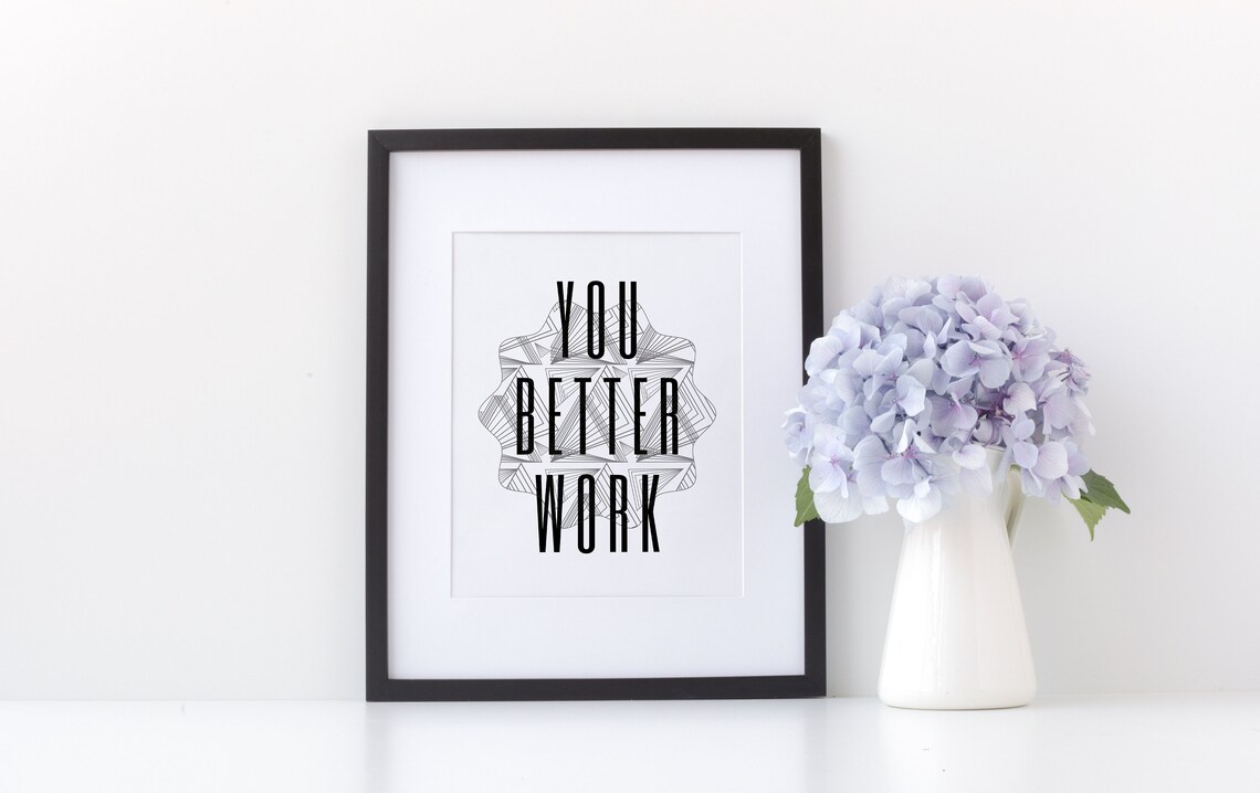 You Better Work Quote Art Rupaul Drag Quote Art Print Large | Etsy