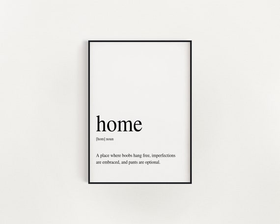 Funny Home Definition Print Definition Wall Art Wall Art - Etsy