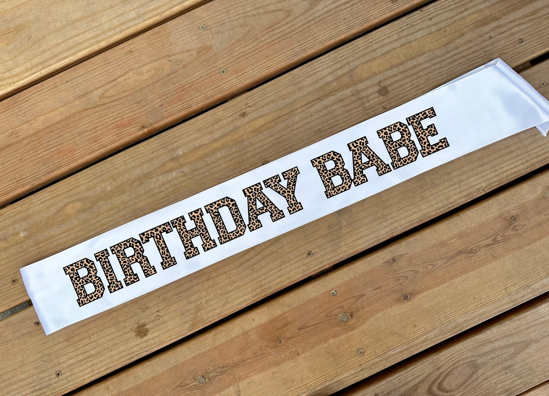 Birthday Babe Leopard Party Sash / Custom / Party Animal / Gift / Decor ...