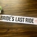 Brides Last Ride / Bachelorette Party Sash / Cowgirl Texas or - Etsy