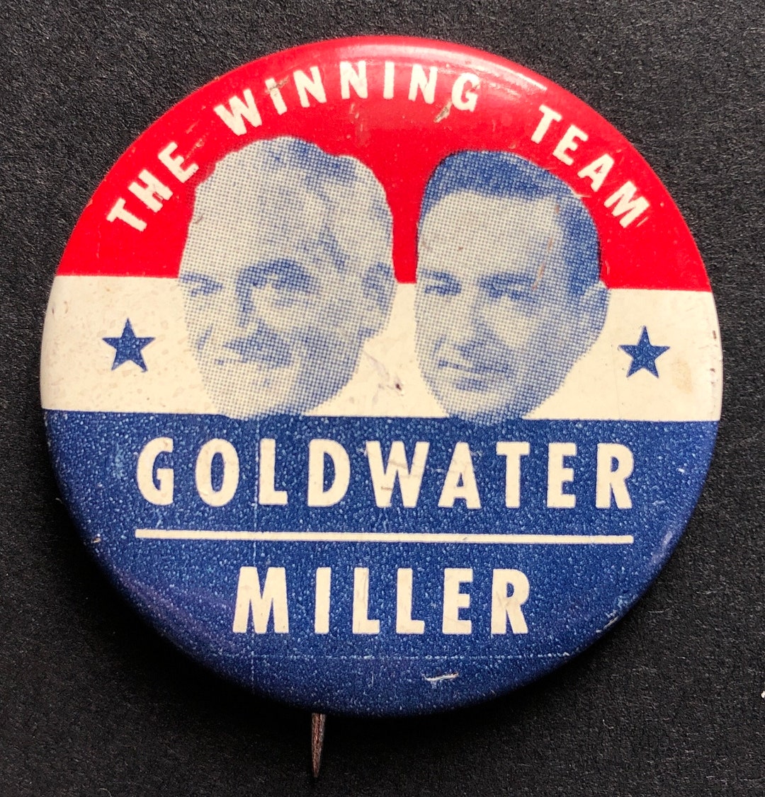 1964 Pinback Button, Barry Goldwater, William Miller ' the Winning Team ...