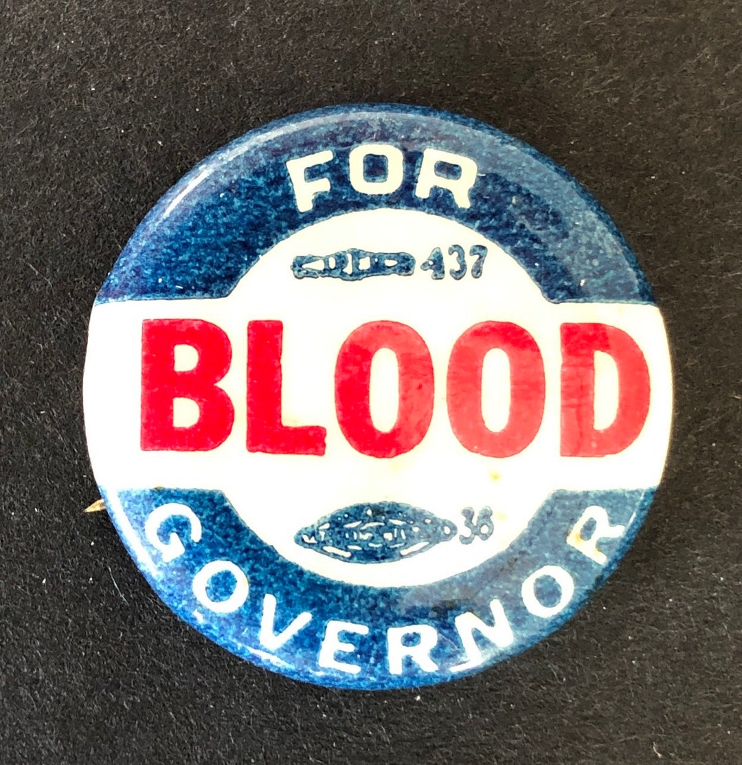 1940s Pinback Button, Blood for Governor, Republican Robert Oscar Blood ...