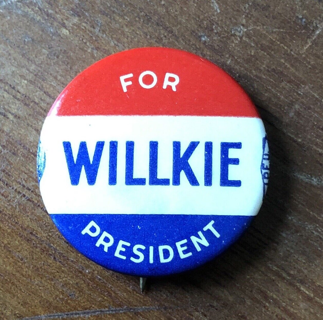 1940 Pinback Button, Wendell Willkie Campaign, Willkie for President - Etsy