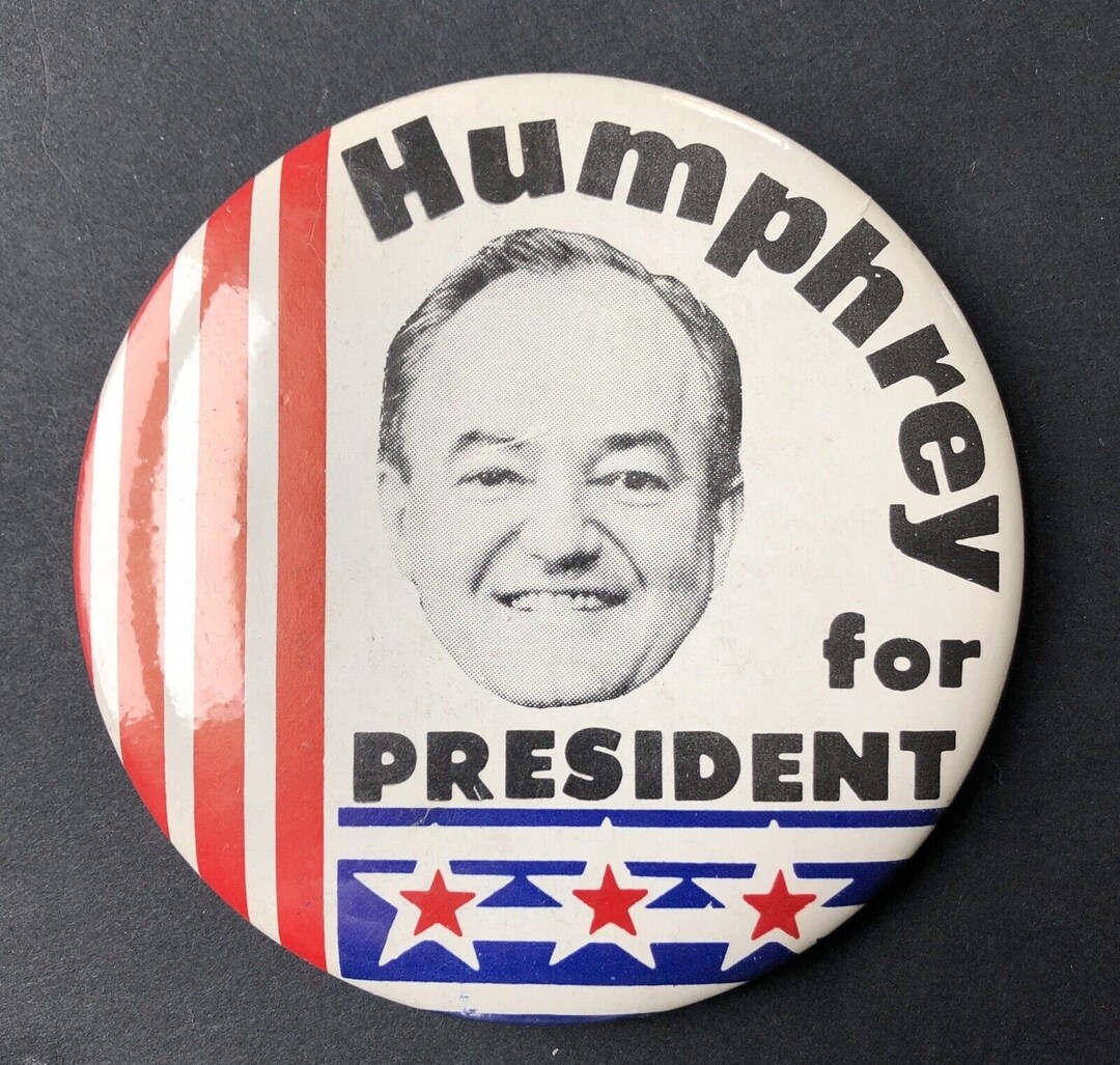 1968 Pinback Button, Democrat Hubert Humphrey for President 3 1/2 ...