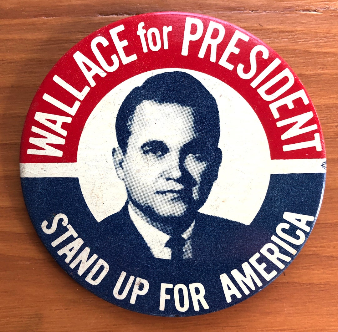1968 Pinback Button, Wallace for President, Stand up for America 2 3/4 ...