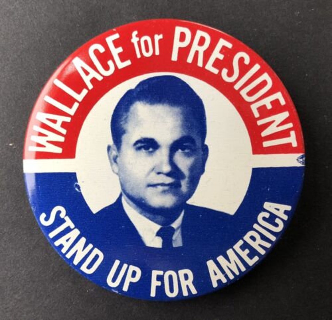 1968 Pinback Button, Wallace for President, Stand up for America 3 ...