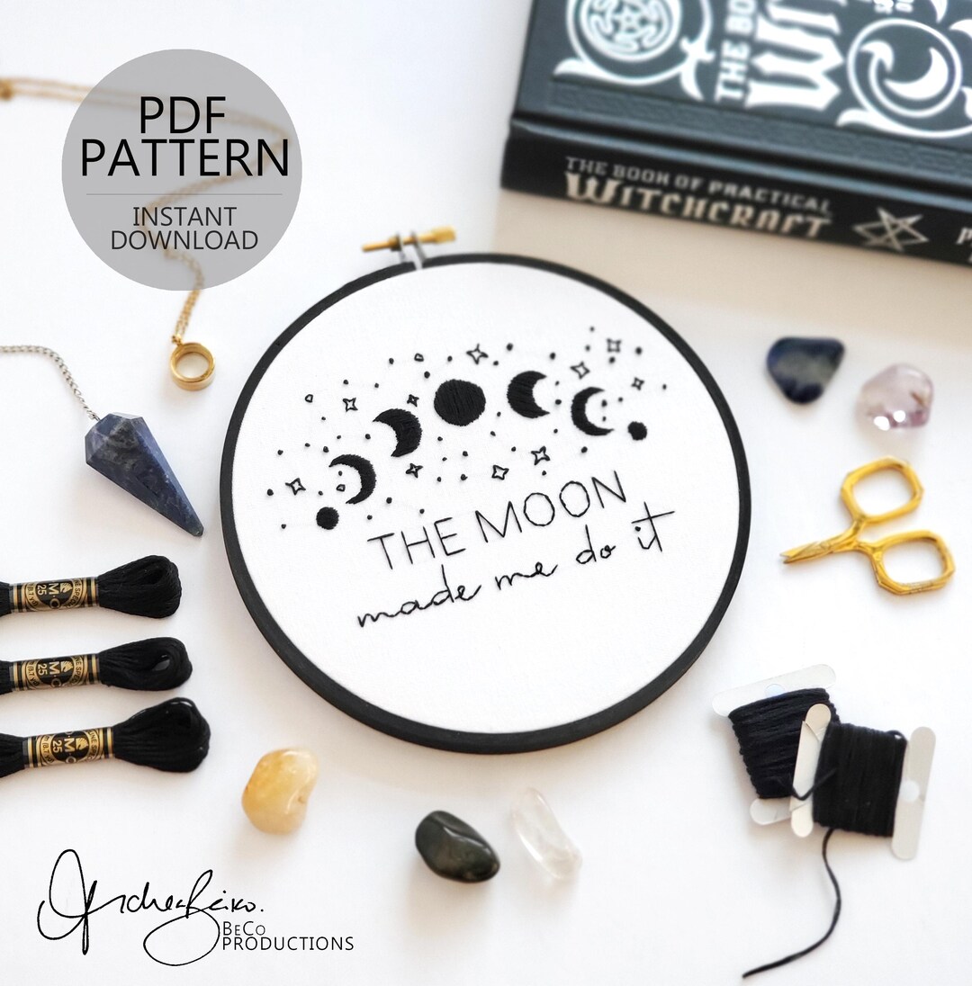 The Moon Made Me Do It - Moon Phase Embroidery Pattern & Guide, DIY ...