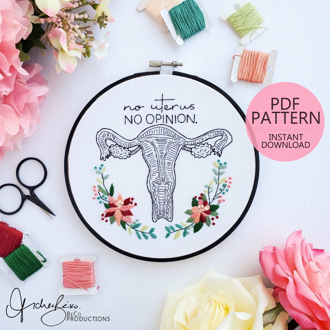 No Uterus No Opinion - Uterus Anatomy Embroidery Pattern - DIY Digital ...