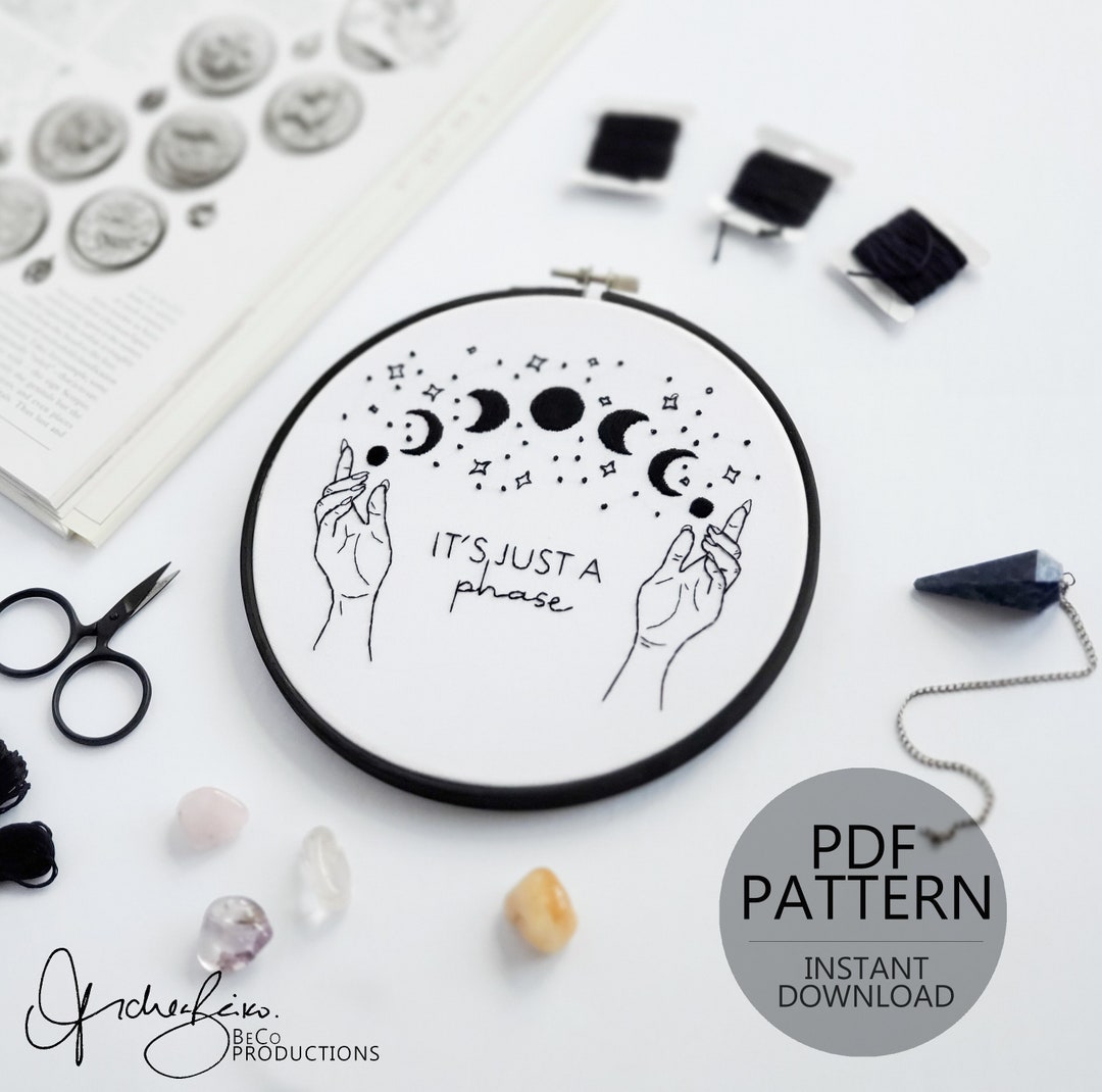 It's Just A Phase - Moon Phase Embroidery Pattern and Guide - DIY ...