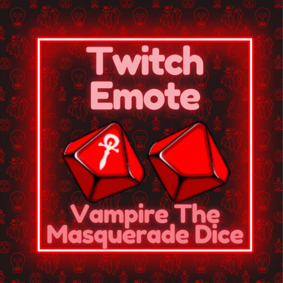 ANIMATED Vampire the Masquerade Dice Emote for Twitch & Discord Custom ...