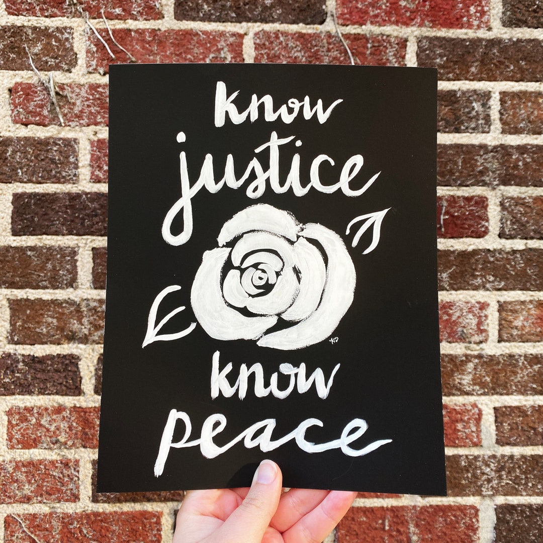 Know Justice Know Peace Print - Etsy