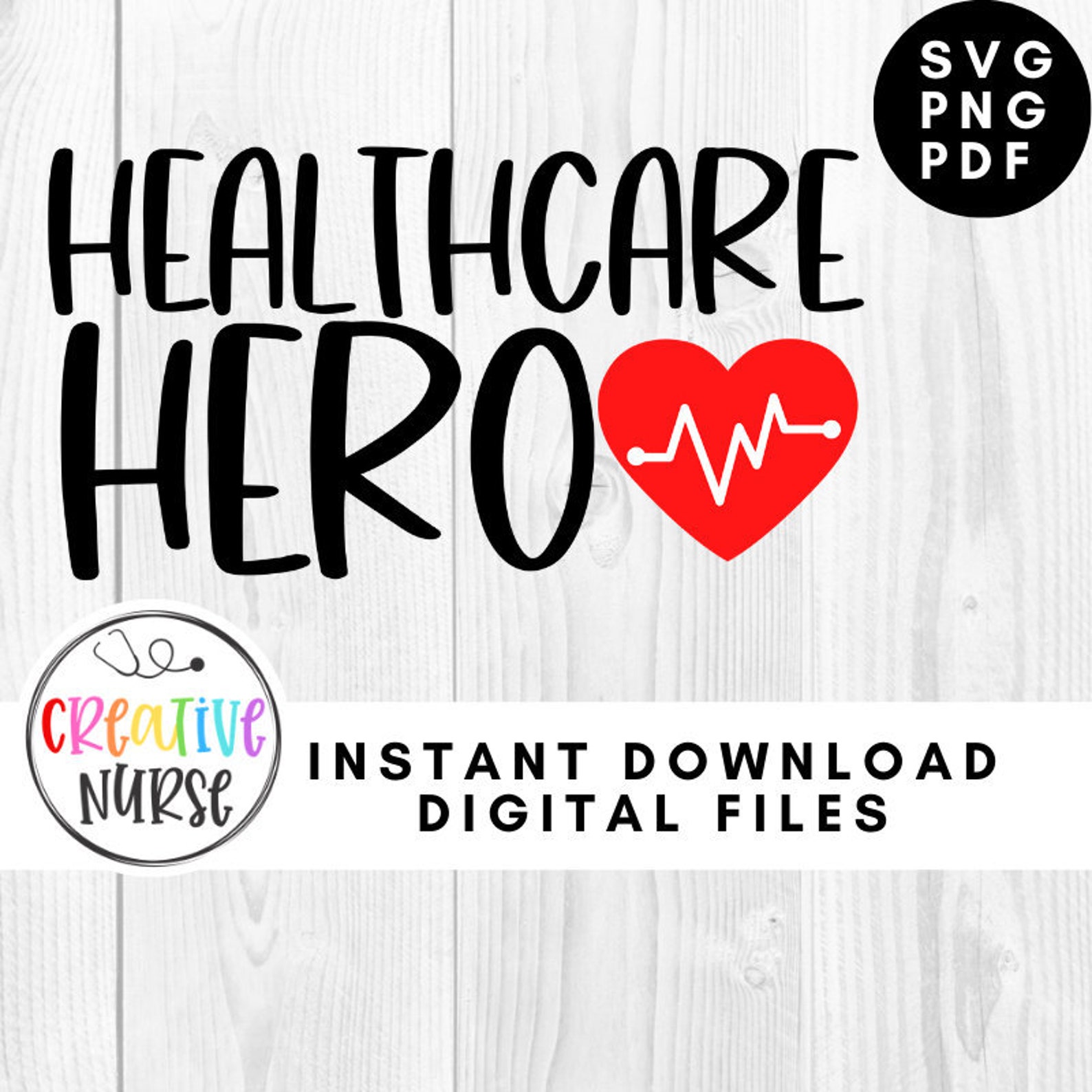 Instant Download SVG / Healthcare Hero SVG File / Svg Pdf Png - Etsy