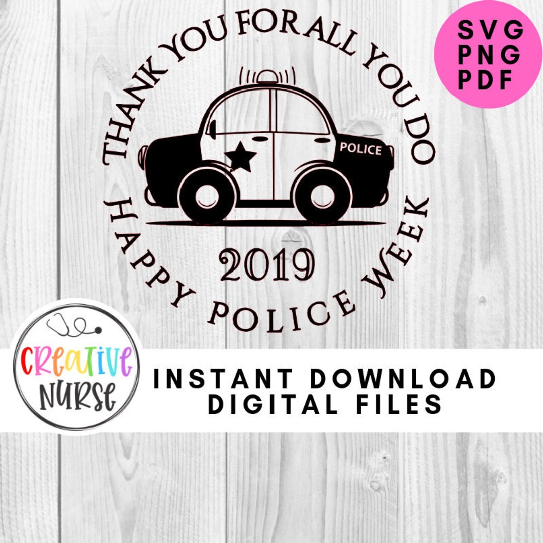 Instant Download Cut File / Police Week 2019 Vintage Police Thank You ...