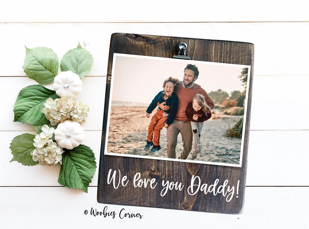 We Love You Dad Picture Frame, Dad Gift, Picture Frame Gift, Gift Ideas ...