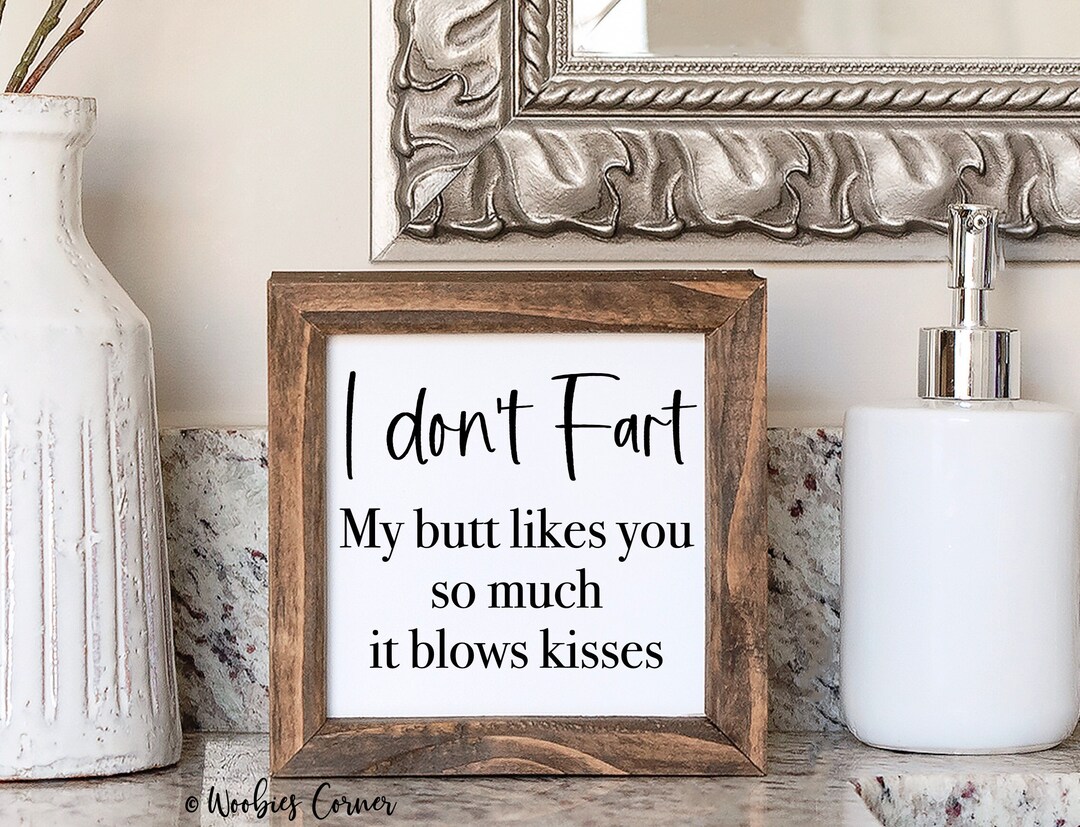 Funny Bathroom Decor, I Don't Fart Sign, Funny Bathroom Sign, Shelf ...