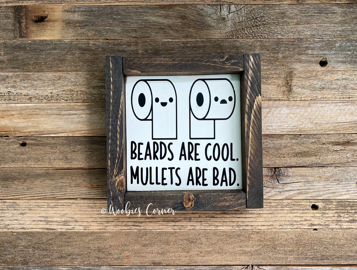 Beards are cool mullets are bad sign Funny bathroom sign | Etsy