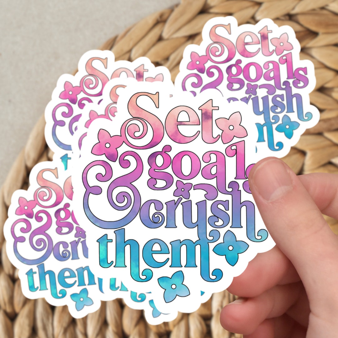 Set Goals & Crush Them Motivation Sticker, Inspiration Sticker for ...