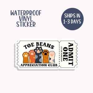 Toe Beans Appreciation Club Vinyl Ticket Sticker, Funny Cat Lover Gift, Cute Kitty Sticker Ipad ...