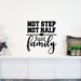 Not Step Not Half Just Family Wall Decal - Choose Your Size and Color ...
