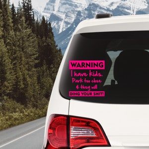 Don't Park Too Close Kids Warning Custom Vinyl Decal Sticker - Choose ...