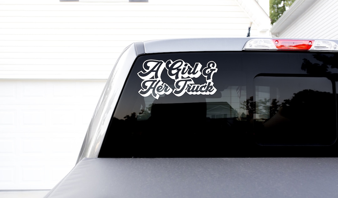 A Girl and Her Truck Custom Vinyl Decal Sticker - Choose Your Color and ...