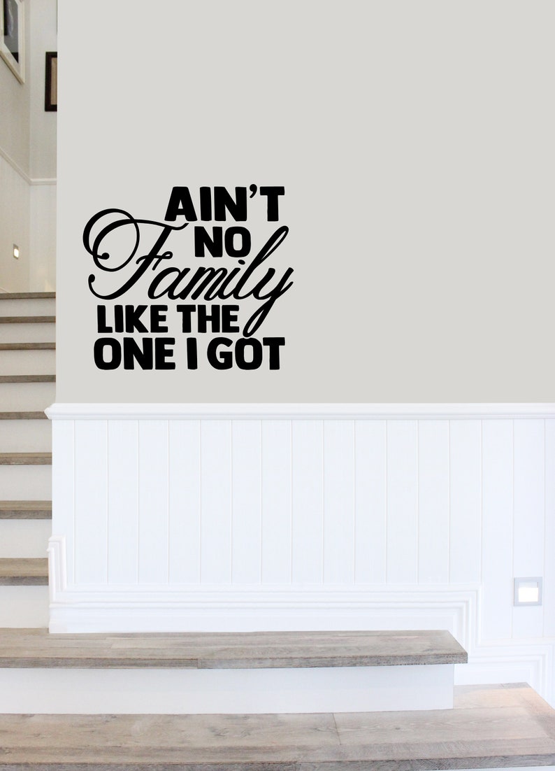 Aint No Family Wall Decal - Choose Your Size and Color - Stairway Wall ...
