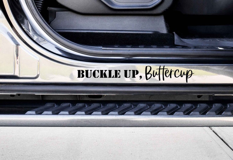 Buckle Up Buttercup Custom Vinyl Decal Sticker Choose Your - Etsy